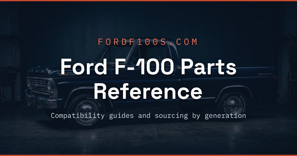 Ford F100 Parts Reference | fordf100s.com